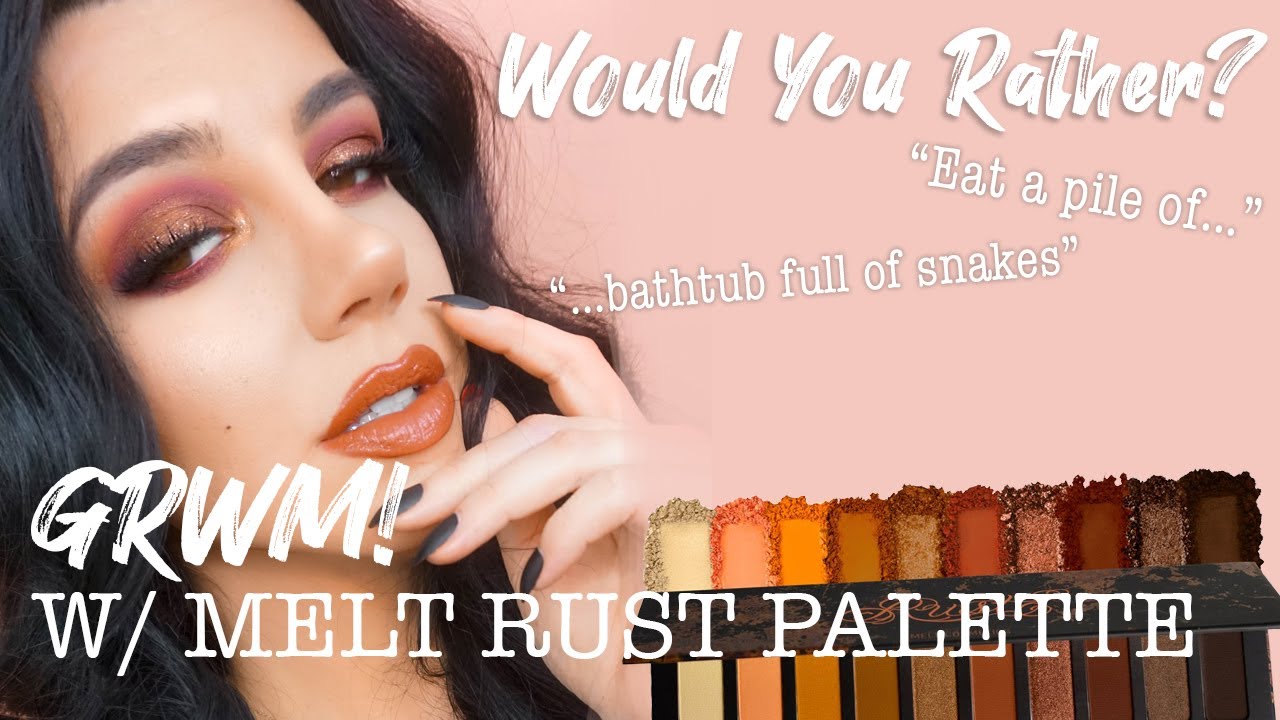 WOULD YOU RATHER grwm | Melt Rust Palette - YouTube