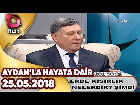 Aydan'la Hayata Dair | 25 05 2018