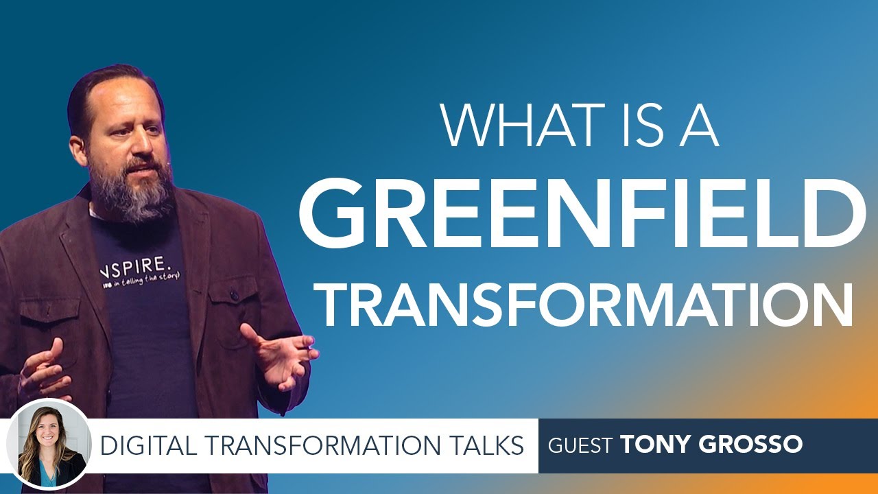 What is a Greenfield Transformation & How to Mitigate Risk - YouTube