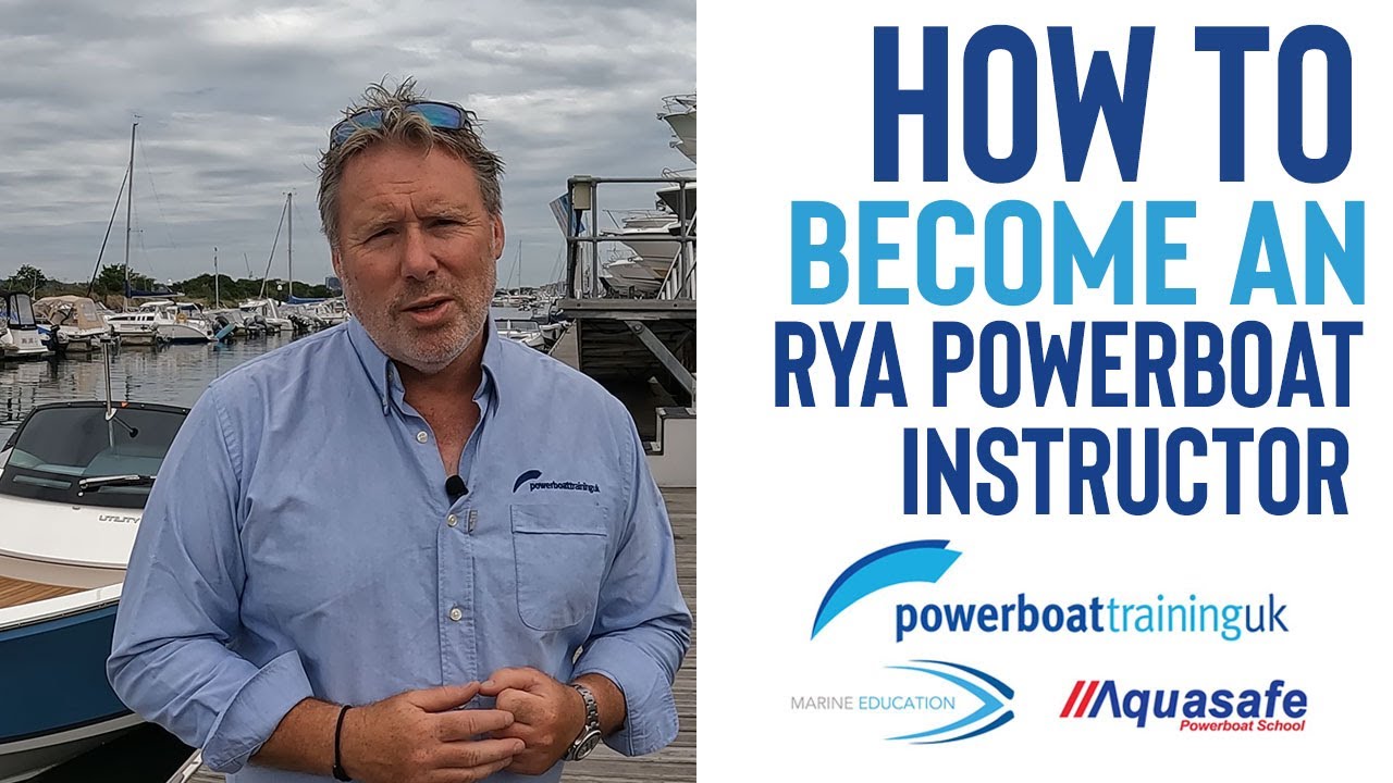 How to Become an RYA Powerboat Instructor - YouTube