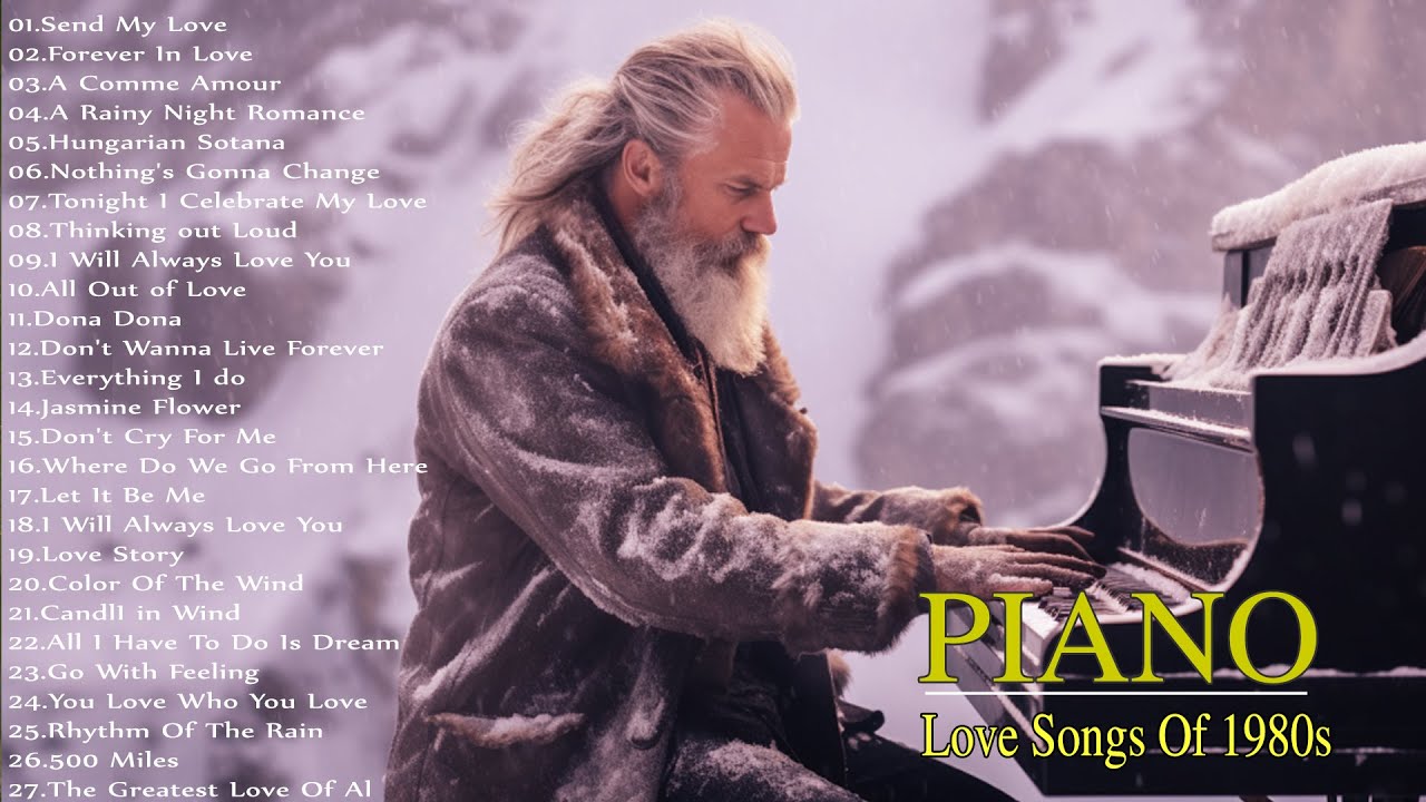 Beautiful Piano 80s Greatest Hits Best Love Songs Of 1980s Relaxing beautiful-piano-80s-greatest-hits-best-love-songs-of-1980s-relaxing
