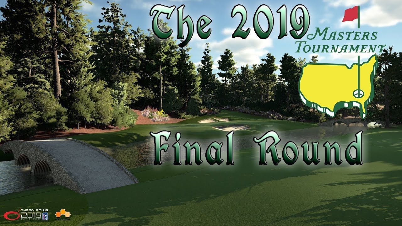 The Golf Club 2019 - The Masters 2019 - Final round - YouTube