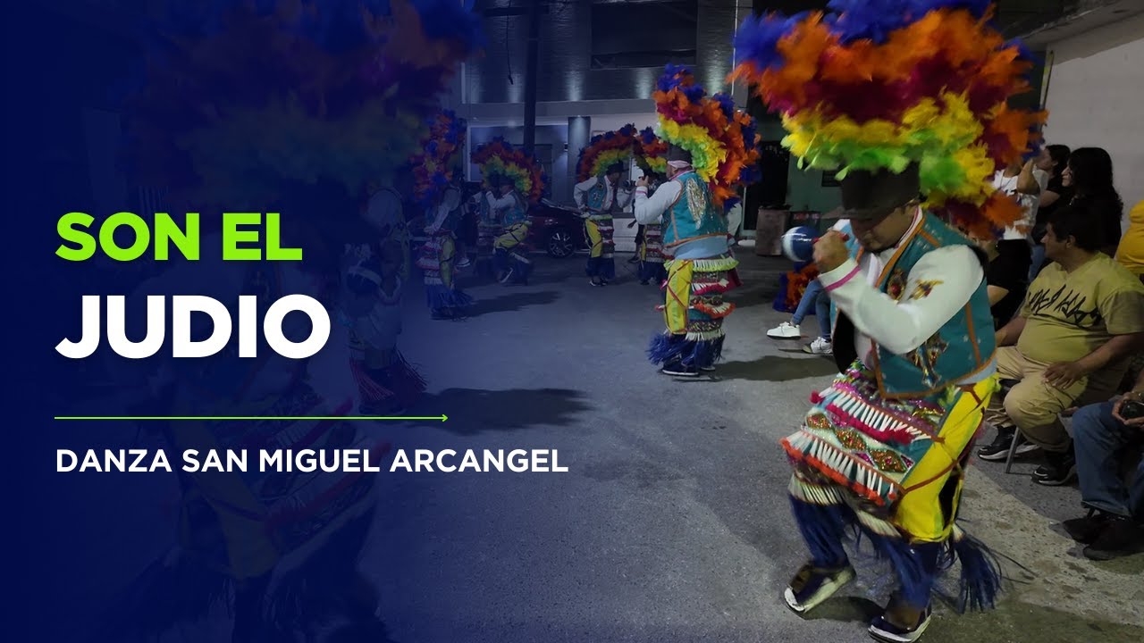 Son EL JUDIO | Danza San Miguel Arcangel - YouTube