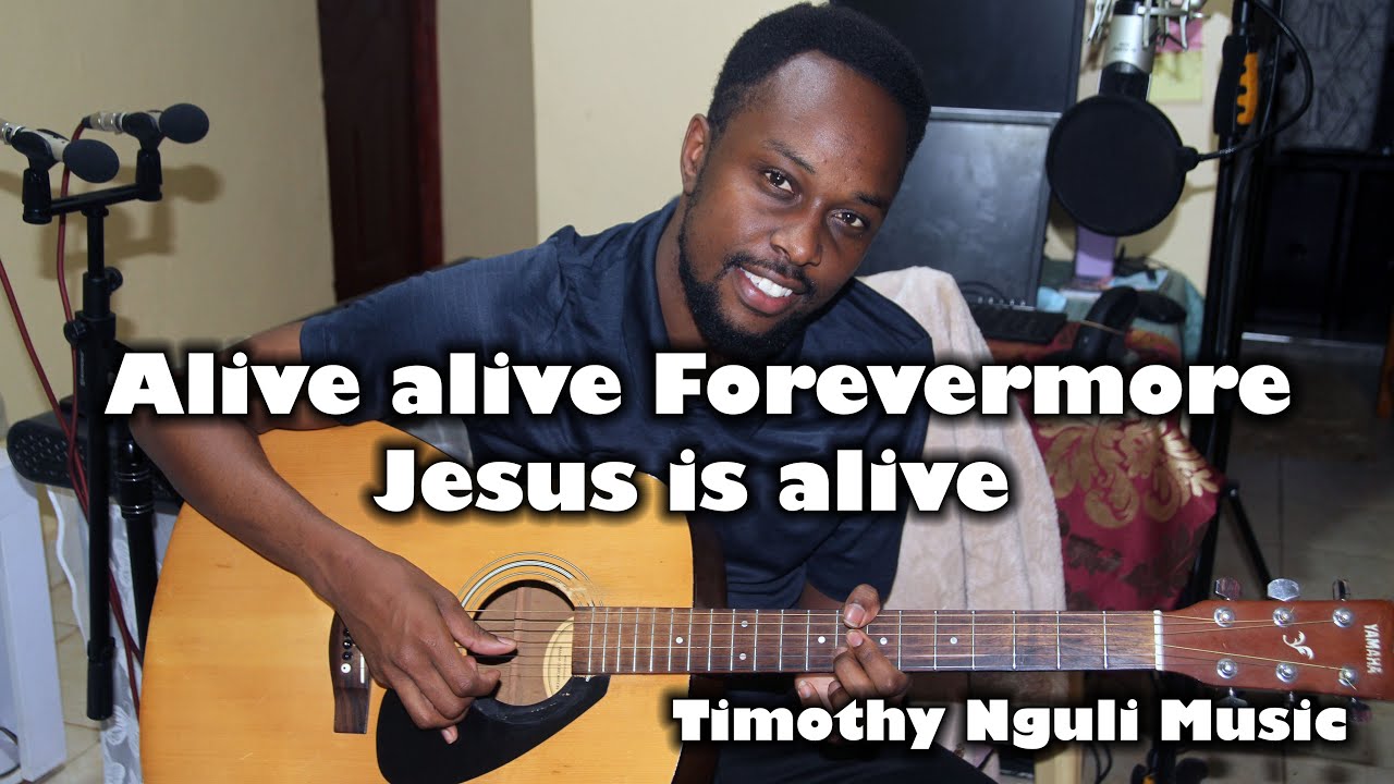 Alive alive alive forevermore | Jesus is alive | Timothy Nguli Music ...