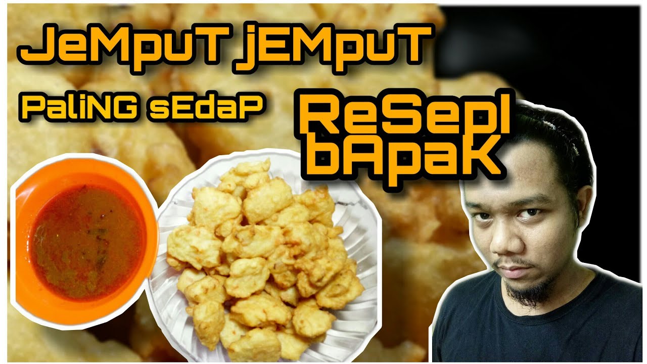 RESEPI Jemput-Jemput Paling Sedap di ABAD ini ! - YouTube