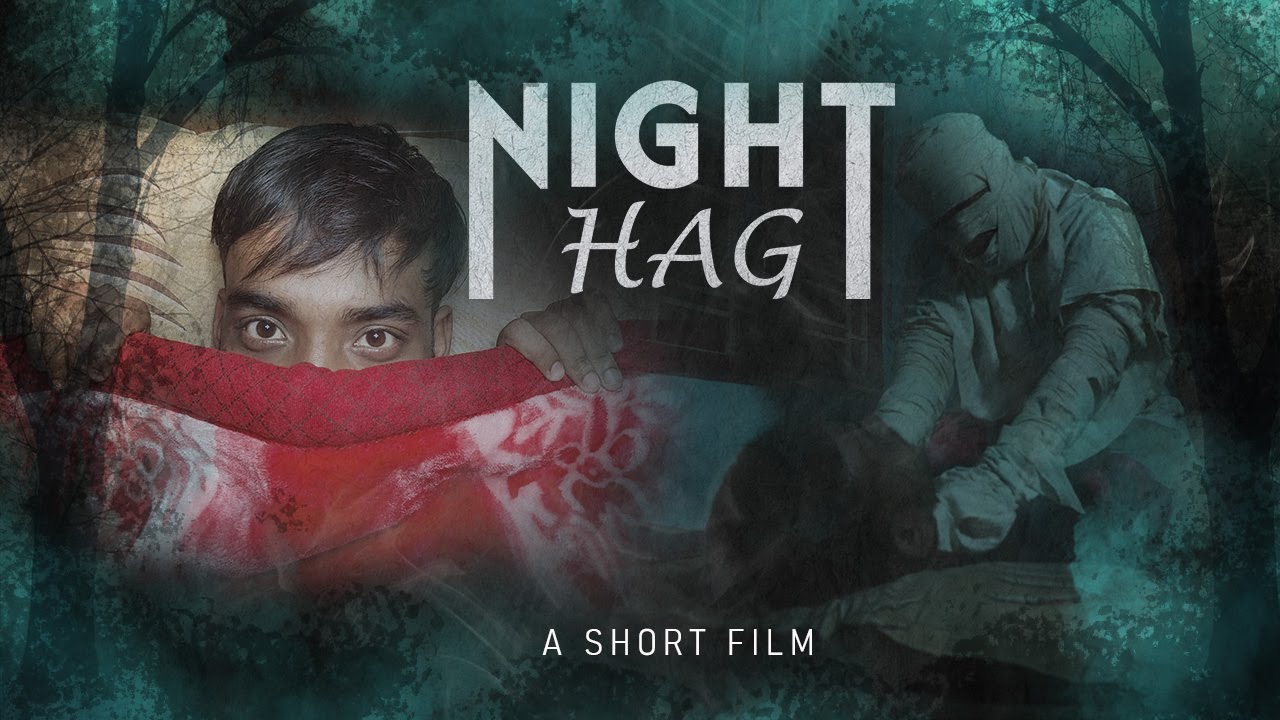 NIGHT HAG || A Short Film On Sleep Paralysis || Engineer Productions ...