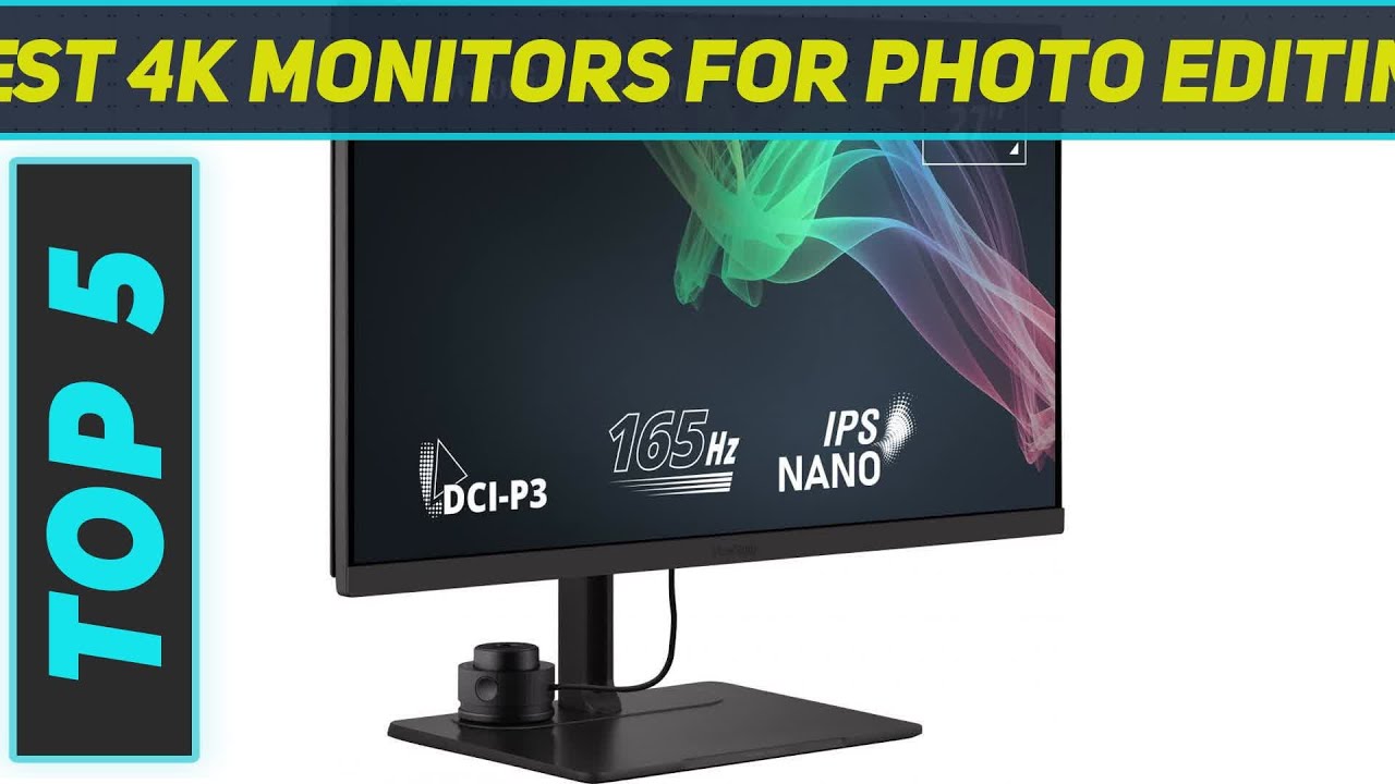 Top 5 Best 4K Monitors For Photo Editing 2024 - YouTube
