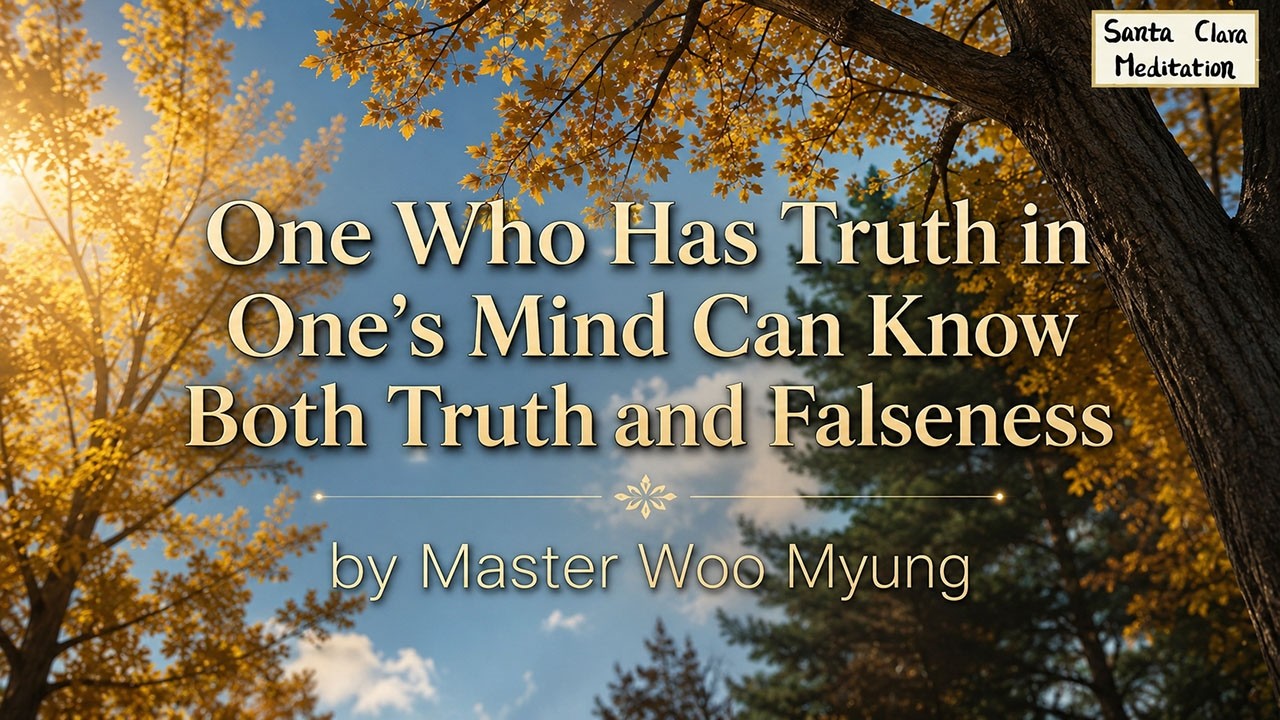 🌠 One Who Has Truth in One's Mind Can Know Both Truth and Falseness ...