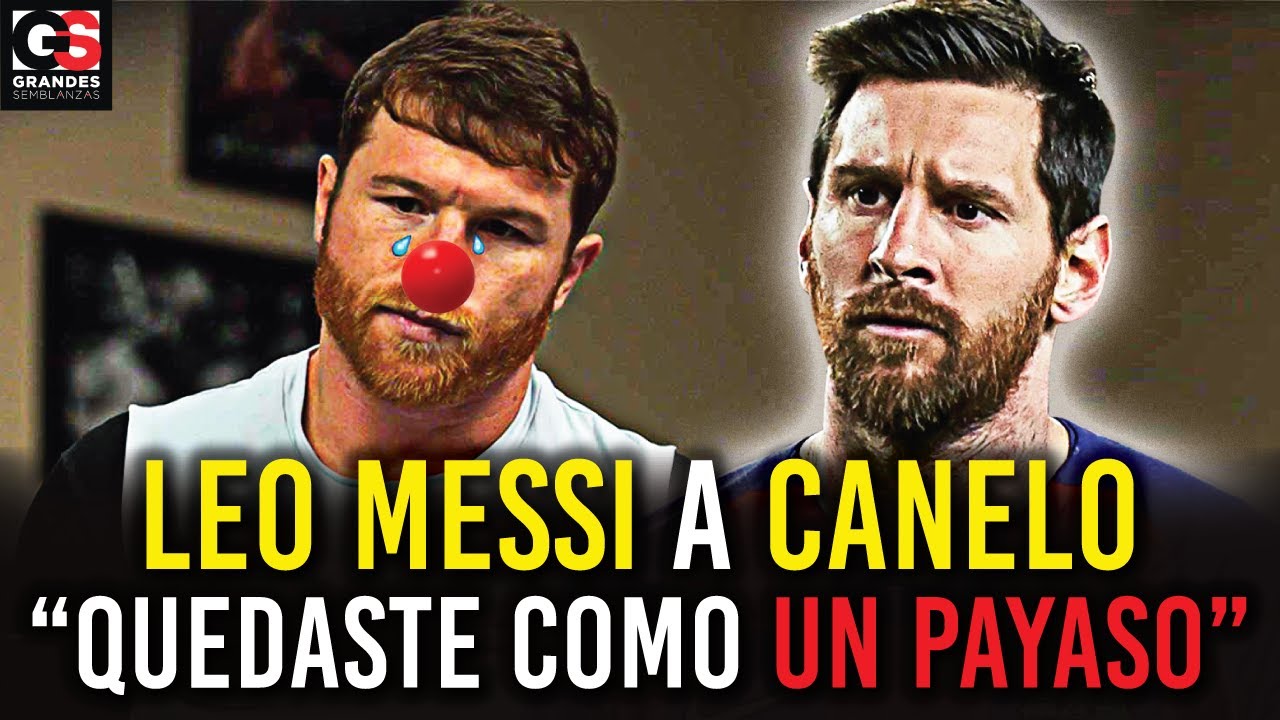 Canelo le Pide CACAO y se Disculpa con Lionel Messi y este LE RESPONDE ...