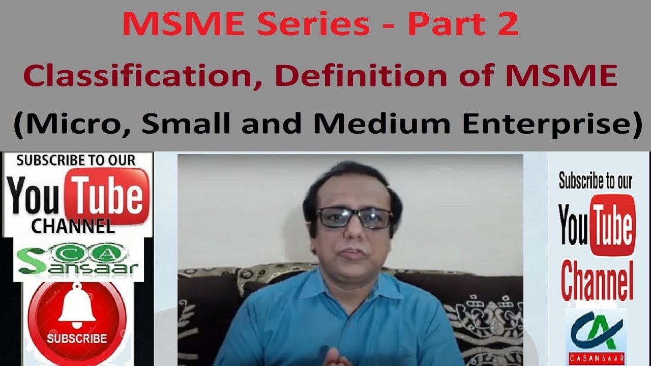 Classification of MSME | Definition of MSME | MSME Series - Part 2 ...
