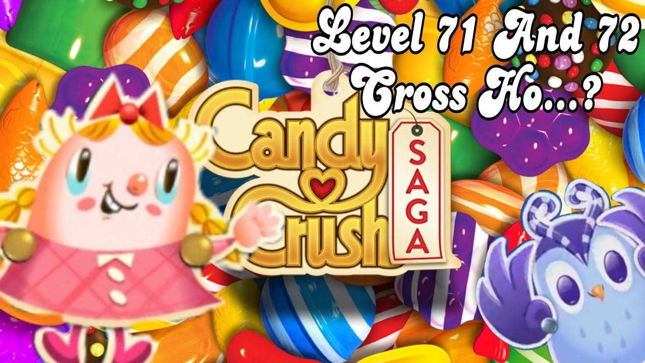 (Candy Crush Saga) 71 And 72 Level Complete😱 - YouTube