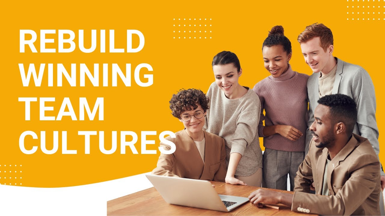 Rebuild Your Team Culture Across Your Organization - YouTube