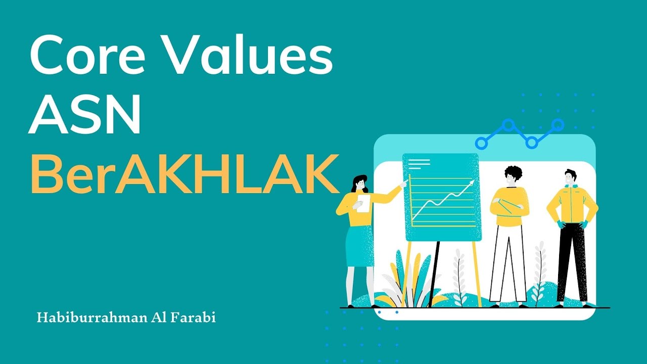 CORE VALUES ASN BerAKHLAK - TUGAS AGENDA 2 LATSAR CPNS 2022 - YouTube