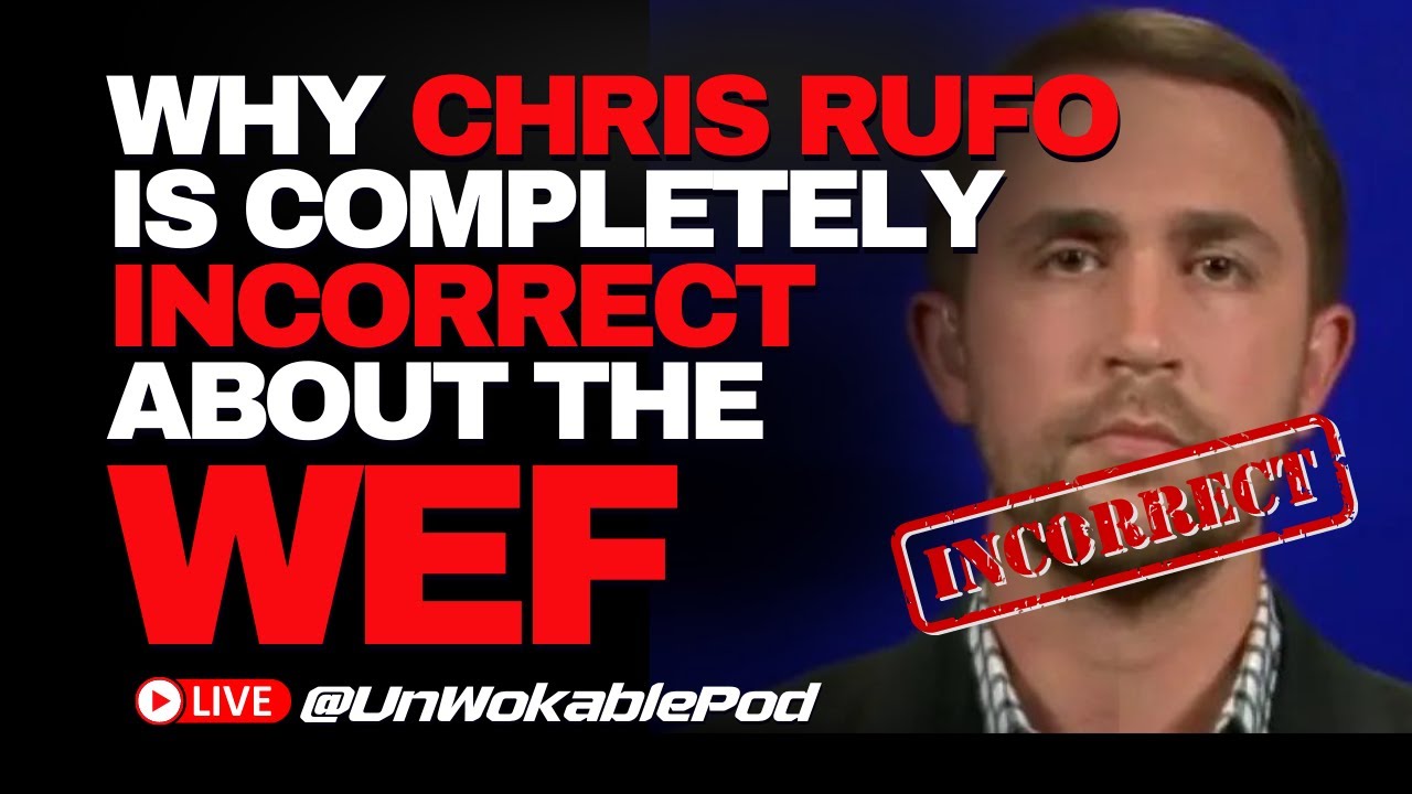 Why Chris Rufo is Completely INCORRECT About The WEF - YouTube