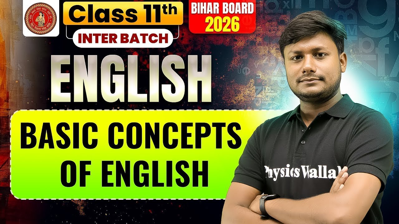 Basic Concept of English Class 11 Bihar Board | 11th Class English BSEB 2026 | 1st Class Free ...