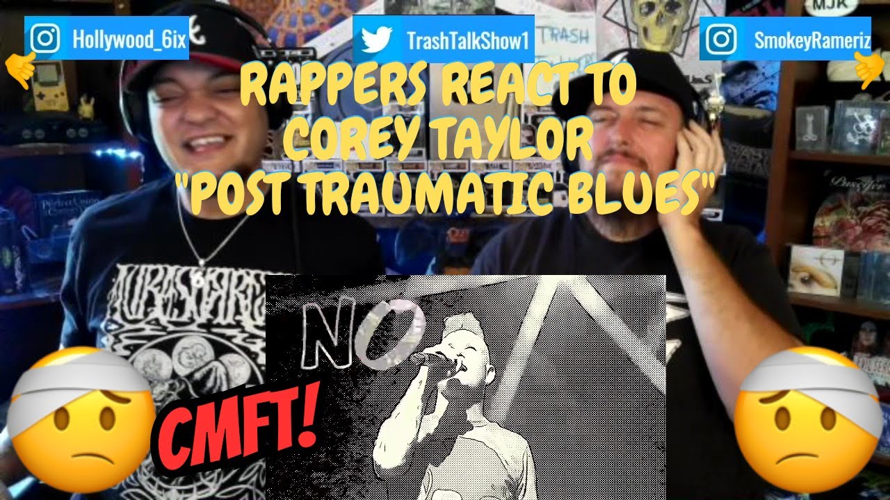 Rappers React To Corey Taylor "Post Traumatic Blues"!!! - YouTube