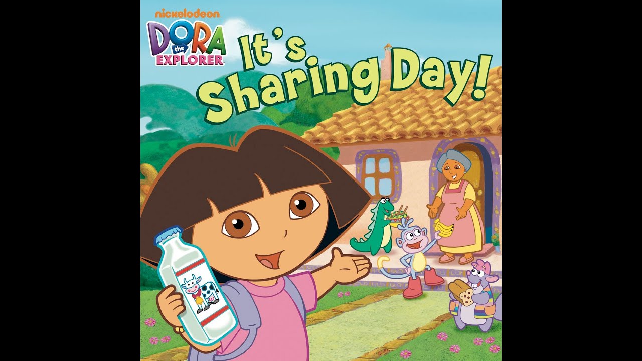 DORA THE EXPLORER "IT'S SHARING DAY!" - Read Aloud Storybook for kids ...