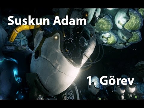 Warframe Suskun Adam Questi 1. Görev