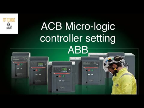 ACB Setting and calculation. Air circuit breaker micro-logic controller ...