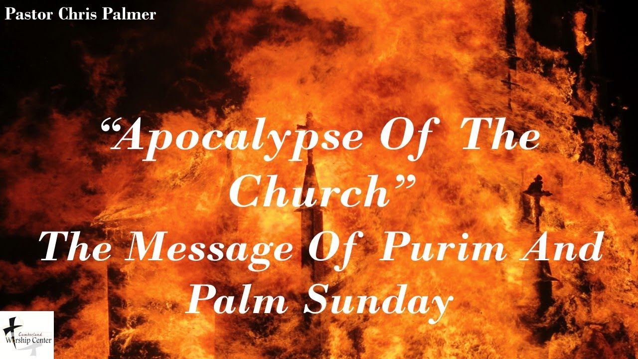 "Apocalypse Of The Church" (The Message Of Purim And Palm Sunday) - YouTube