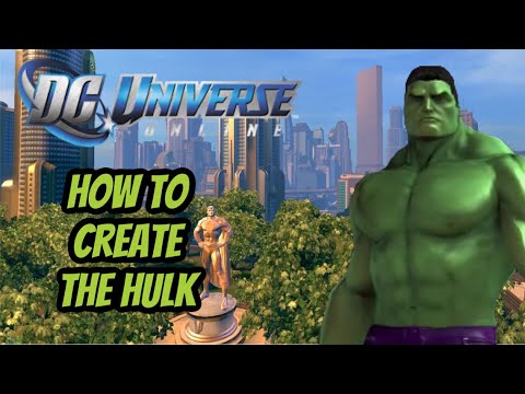 DCUO | How to Create The Hulk - YouTube