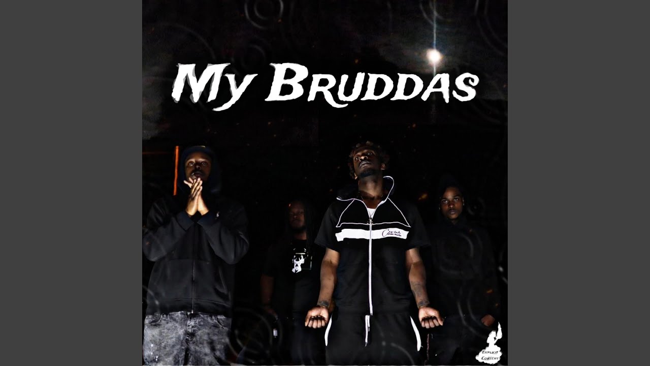 My Bruddas - YouTube