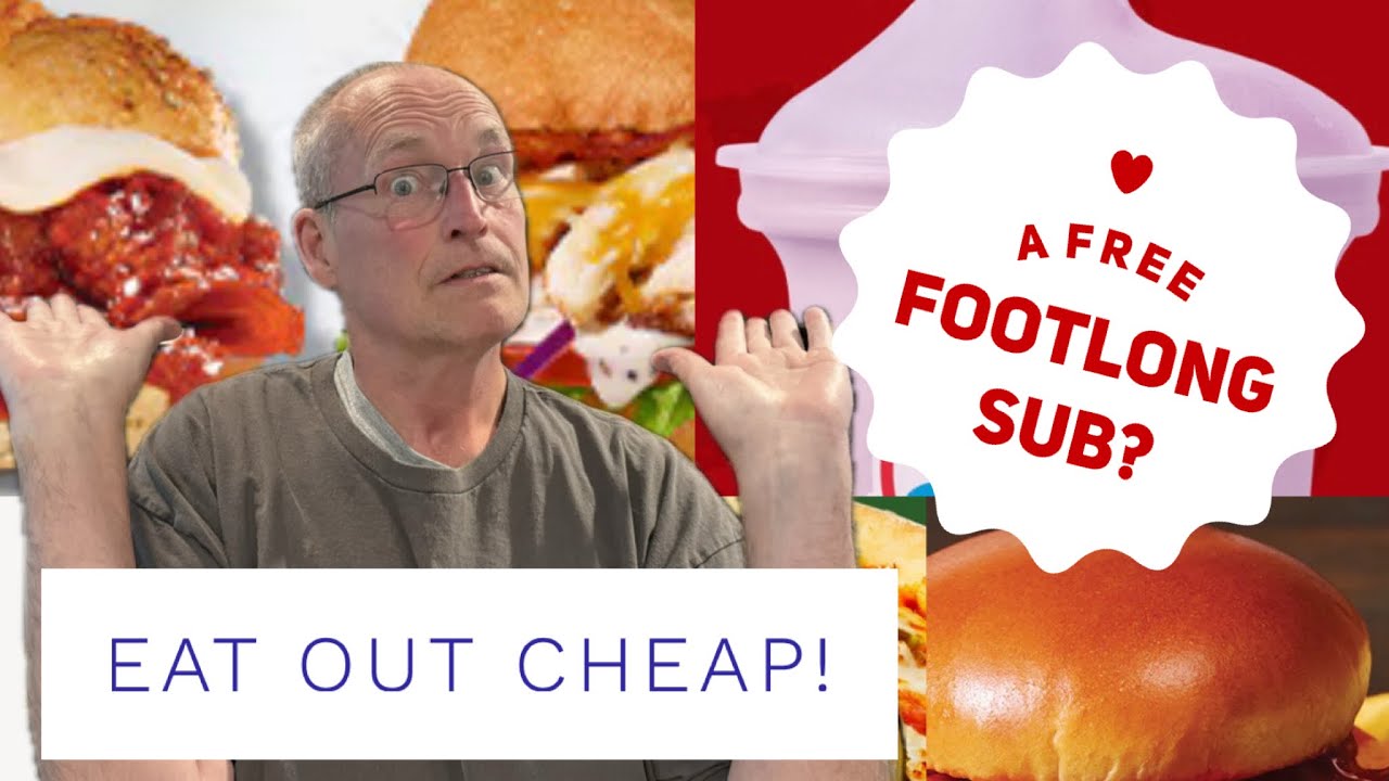 Gotta Love A Free Foot Long Sub! Eating Out Cheap! Fast Food Deals ...