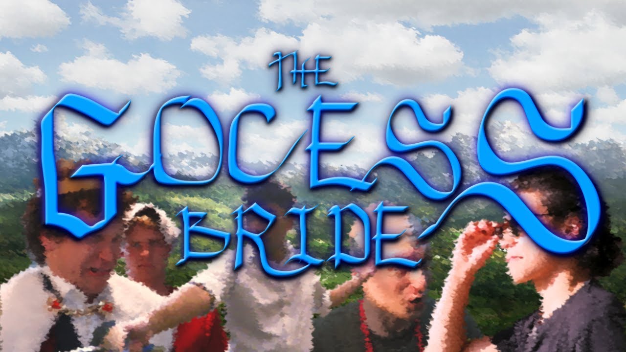 The GOCess Bride | Princess Bride Parody - YouTube