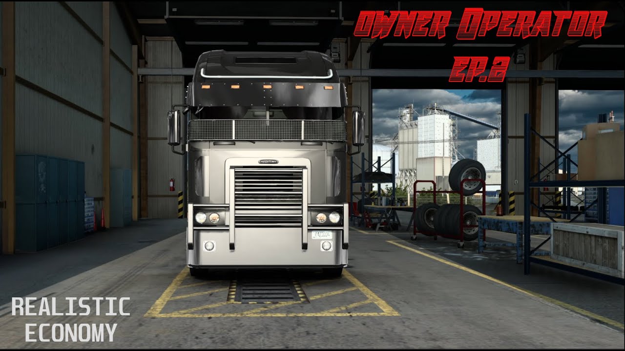 Owner-Operator Ep. 2 | Realistic Economy | ATS - YouTube