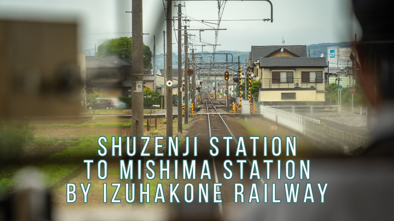 [4K Japan] Shuzenji to Mishima Station by Izuhakone Railway - YouTube