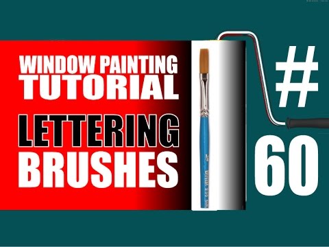 WINDOW PAINTING TUTORIAL # 60 Lettering Brushes - YouTube