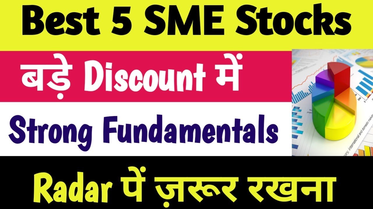 Best 5 SME Stocks In India| Growth SME Stocks In India| - YouTube