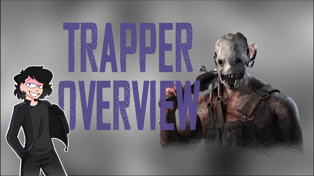 The Trapper | A Very Serious Dead By Daylight Killer Overview - YouTube