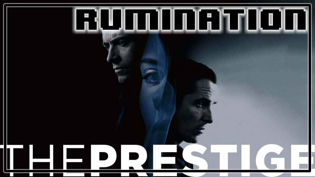 Rumination Analysis on The Prestige - YouTube