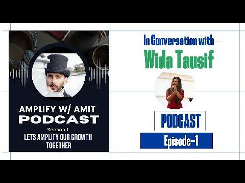 Wida Tausif in Talks with Amit on Amplify with Amit- Podcast ( Season-1 ...