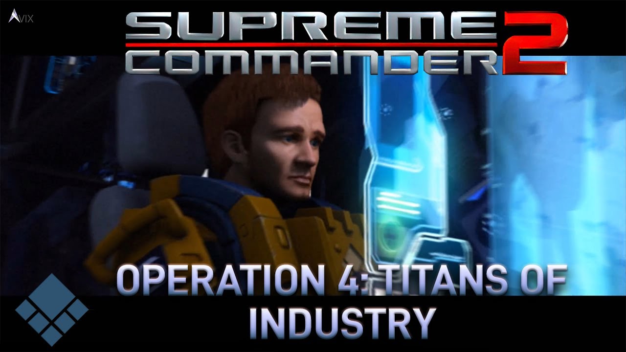 Supreme Commander 2 UEF Operation 4 - Titans of Industry - YouTube