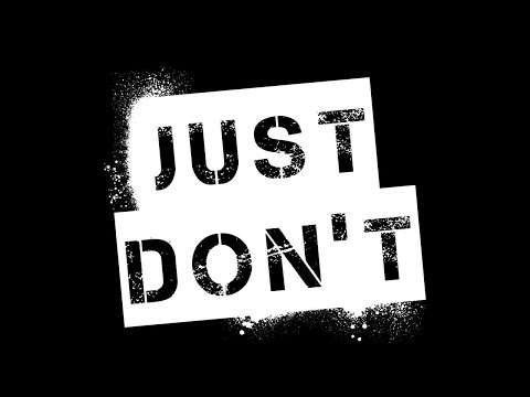 Just Don't PSA - Teaser