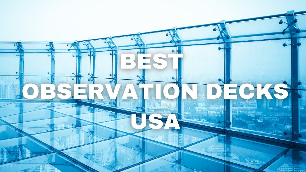 BEST OBSERVATION DECKS IN USA YOU MUST VISIT | Travel video - YouTube