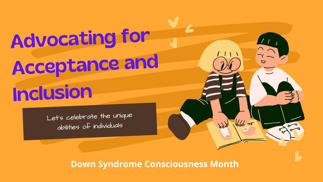 Down Syndrome Consciousness Month advocating for acceptance and ...