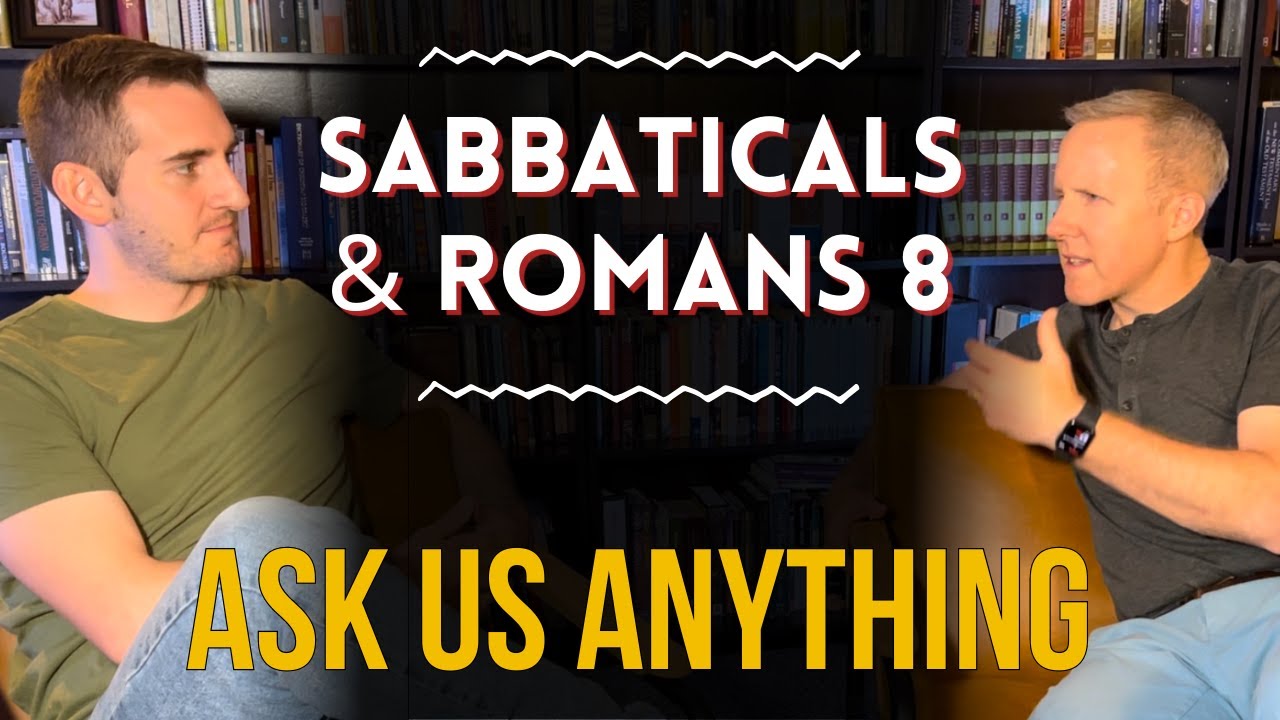 Sabbaticals, Sabbath, and Romans 8 - YouTube