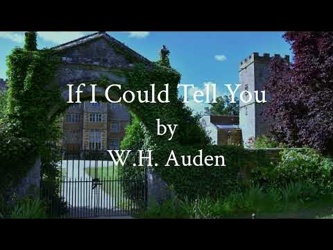 If I Could Tell You by W.H. Auden - YouTube