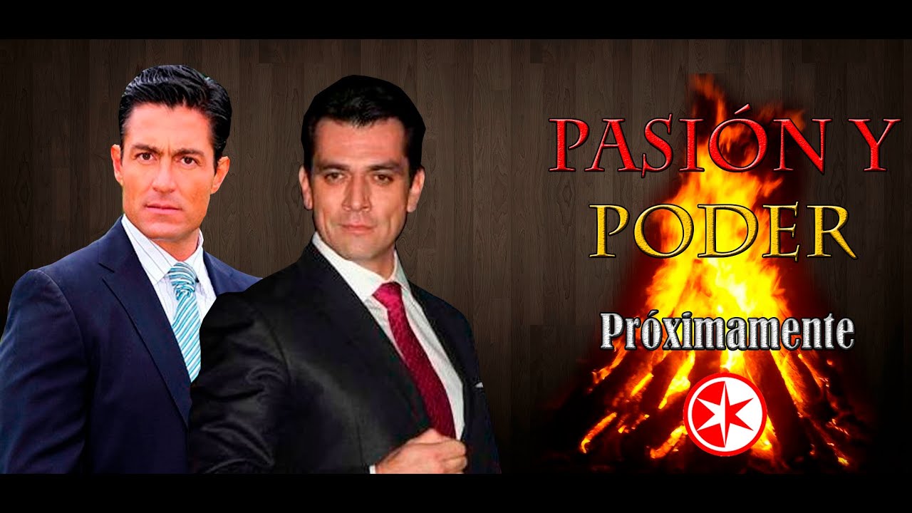 Telenovela Pasión y Poder remake 2015 - YouTube