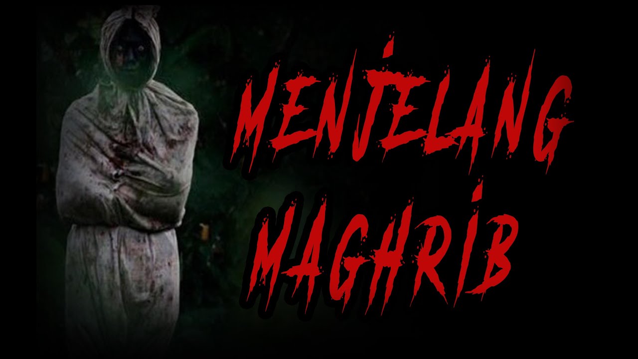 MENJELANG MAGHRIB - SHORT MOVIE 2020 - YouTube