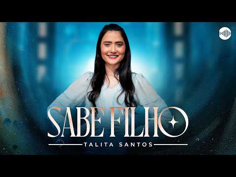 Talita Santos – Sabe Filho (Vídeo Oficial)