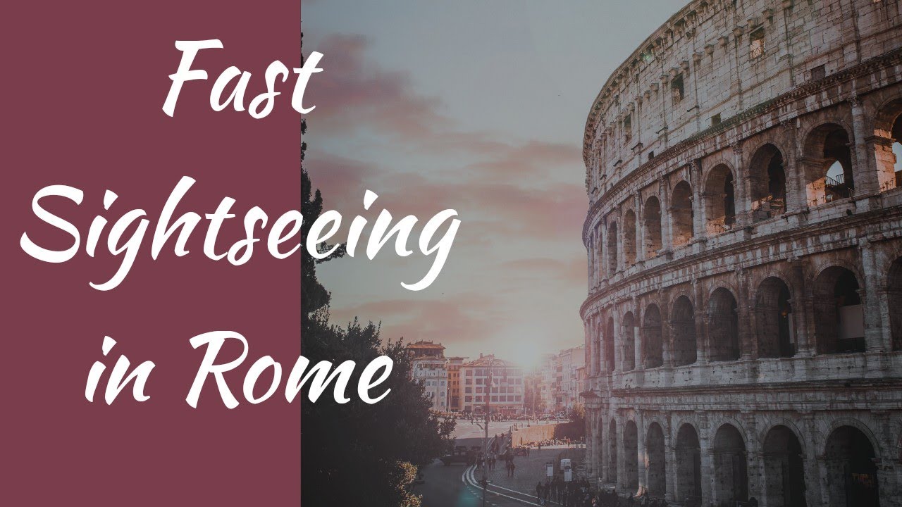 fast Sightseeing in Rome - YouTube