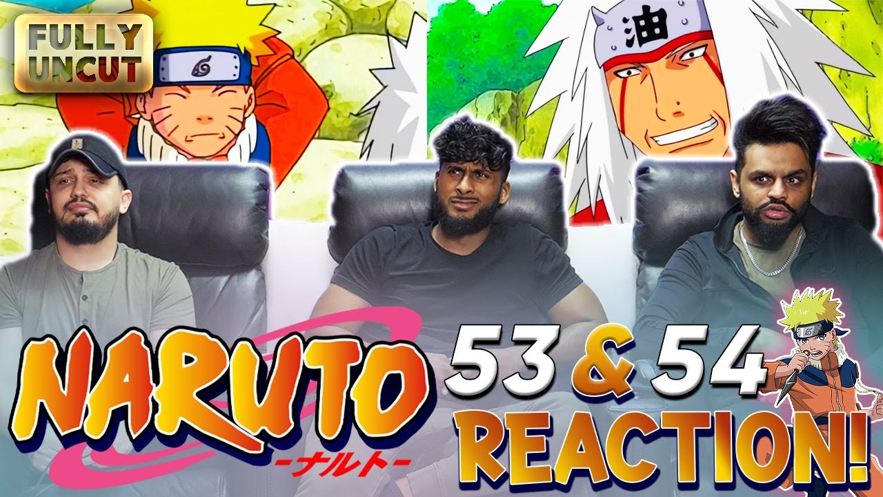 Naruto ナルト- Episode 53 & 54 | REACTION + REVIEW! - YouTube