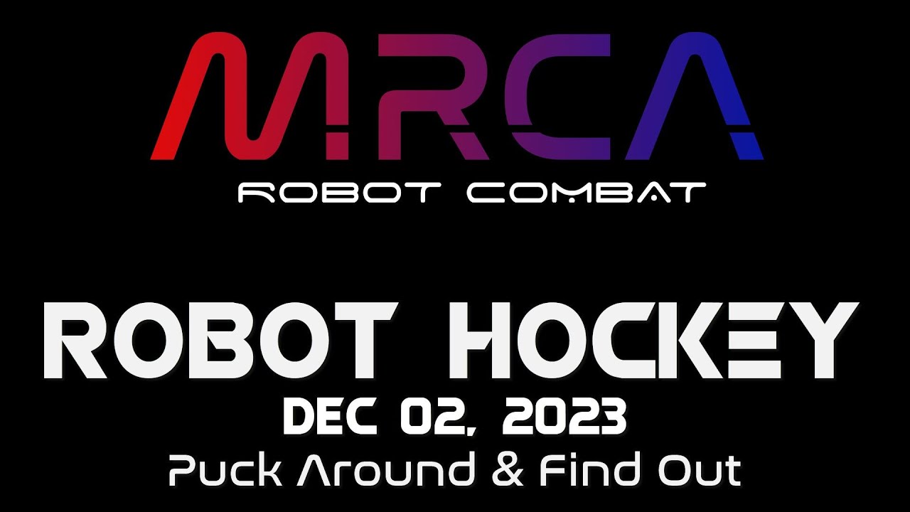 MRCA Robot Hockey 12-2-2023 - YouTube