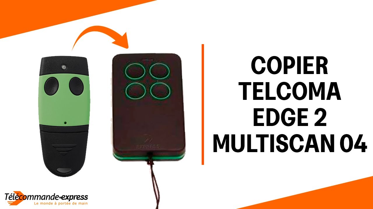 Copier une télécommande TELCOMA EDGE 2 sur une télécommande copieuse ...