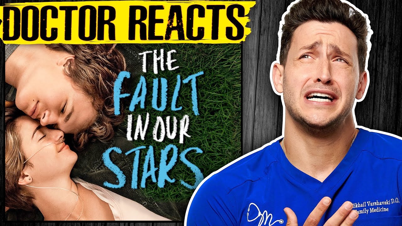 Doctor Reacts To The Fault In Our Stars - YouTube