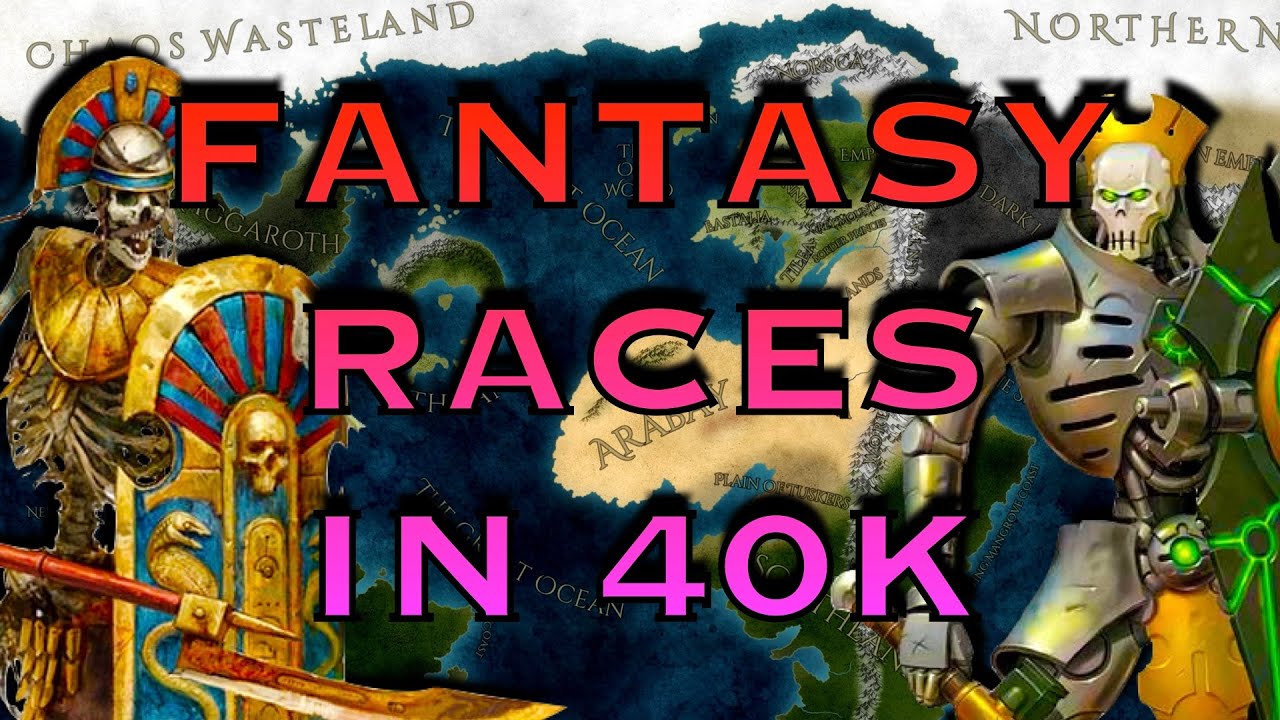 Warhammer Fantasy Races in Warhammer 40K | Warhammer 40k Lore - YouTube